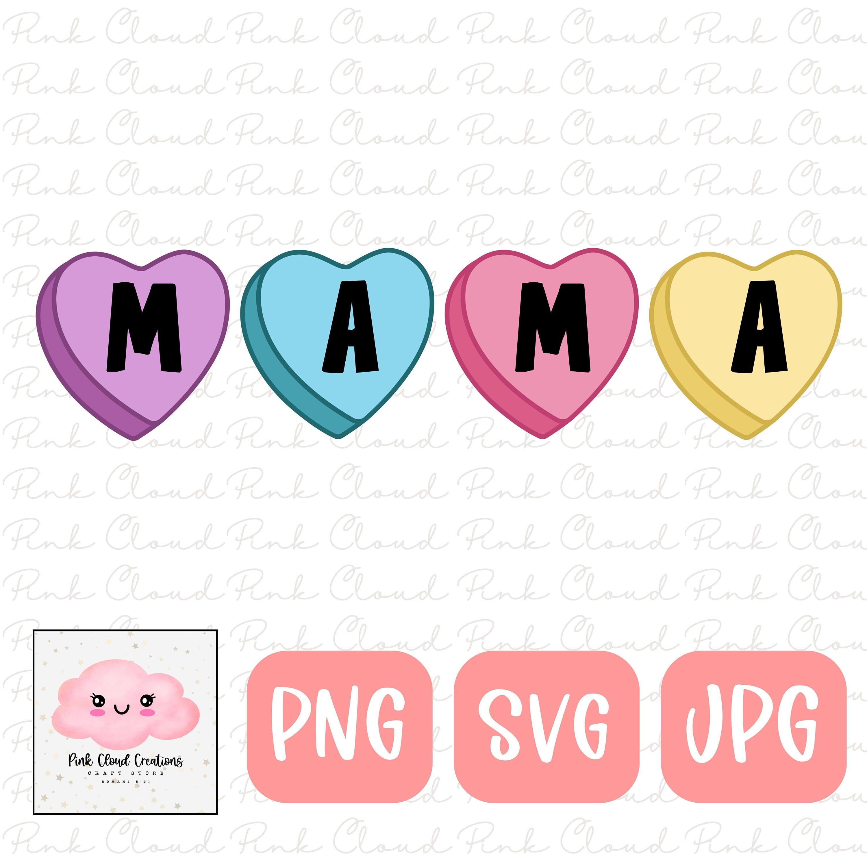 Mama Sweetheart Svg, Valentines Svg, Pink Png, Sweethearts Png ...