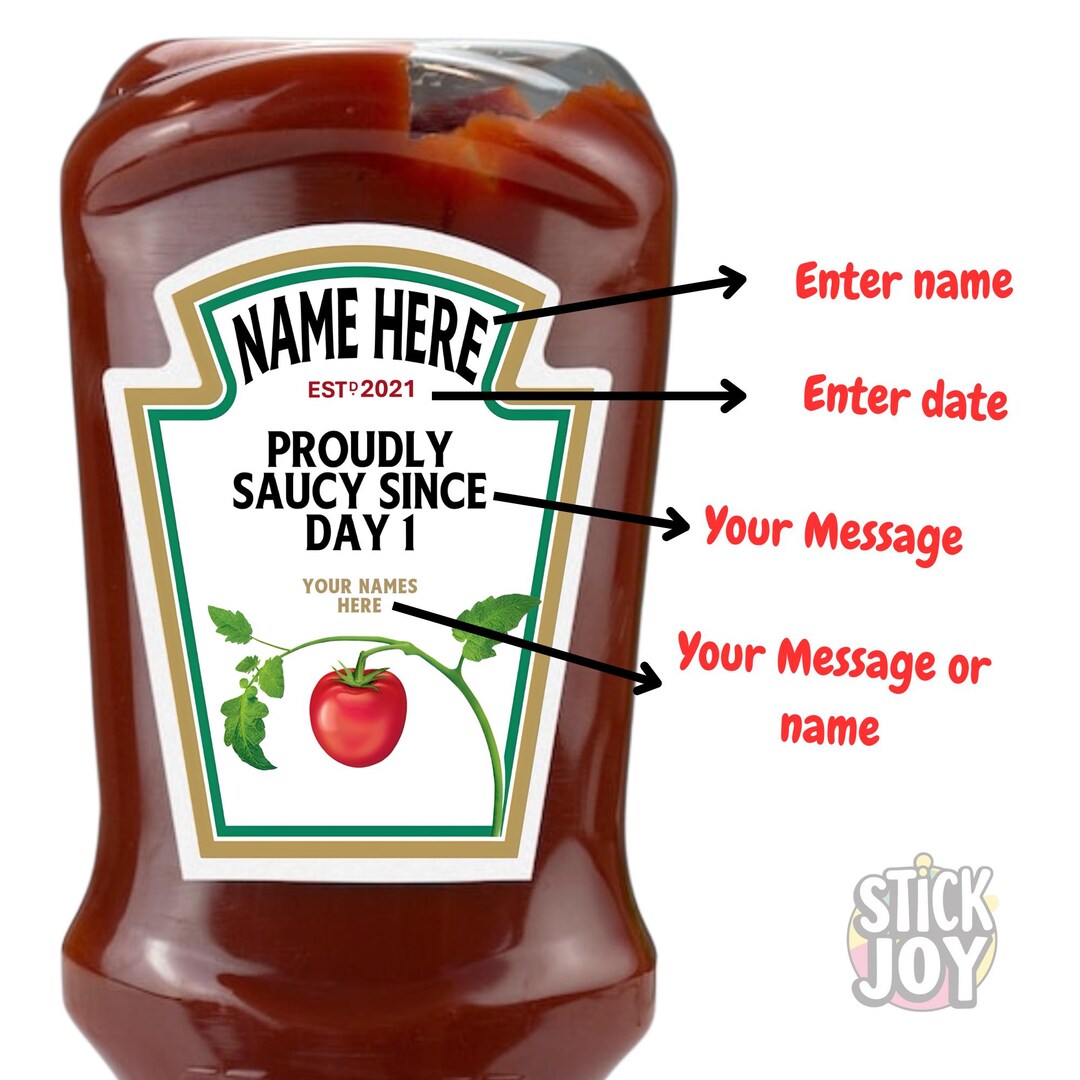 Custom Heinz Ketchup Bottle Label Proudly Saucy Since Day 1 Novelty ...