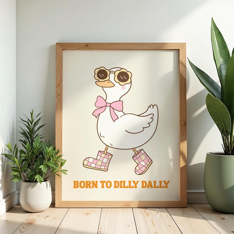 Born to Dilly Dally Duck Wall Art Printable | Cute Nursery Print, Funny ...