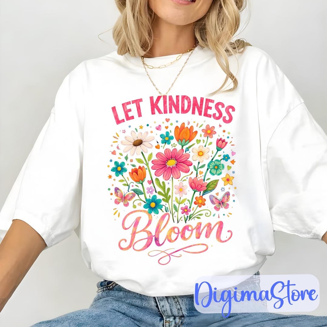 Floral Positivity Let Kindness Bloom PNG: Positive Quote Classroom Png ...