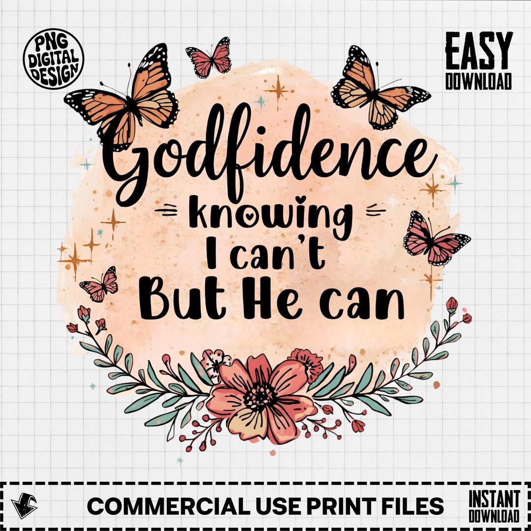 Godfidence Digital Art, Knowing I Can't but He Can, Christian Print ...