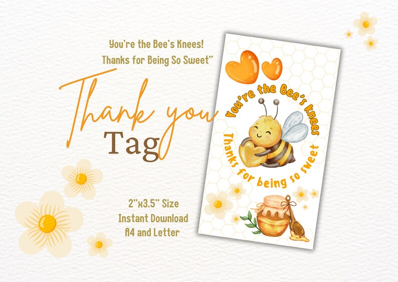 Printable Cute and Whimsical Thank You Tag You’re the Bee’s Knees ...