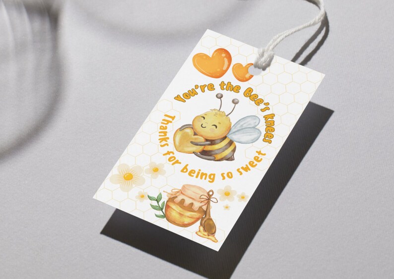 Printable Cute and Whimsical Thank You Tag You’re the Bee’s Knees ...