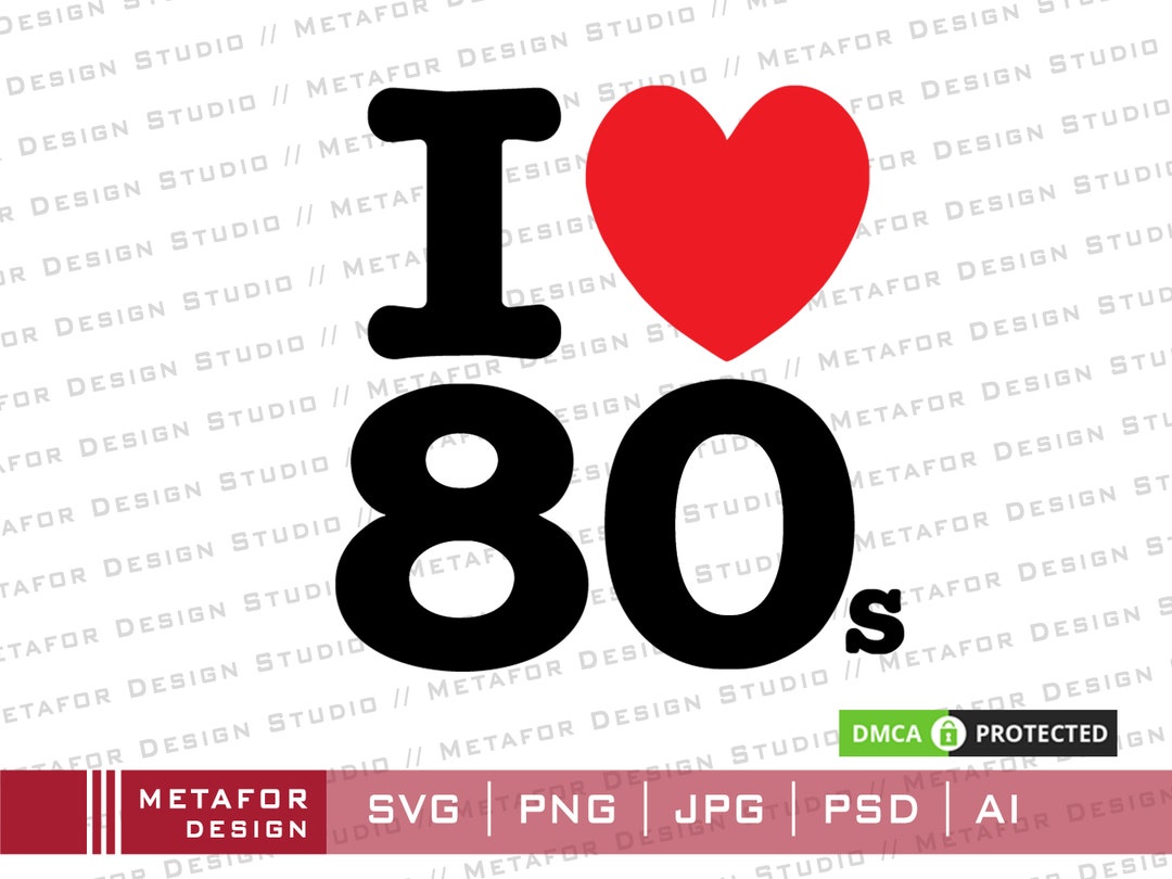 I Love 80s Svg Png Jpg Digital Download Files Cricut Cutting - Etsy