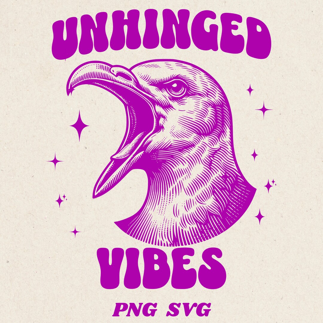 Unhinged Vibes Seagull PNG SVG File, Trendy Vintage Funny Retr Seagull Design, Breakdown ,mental ...