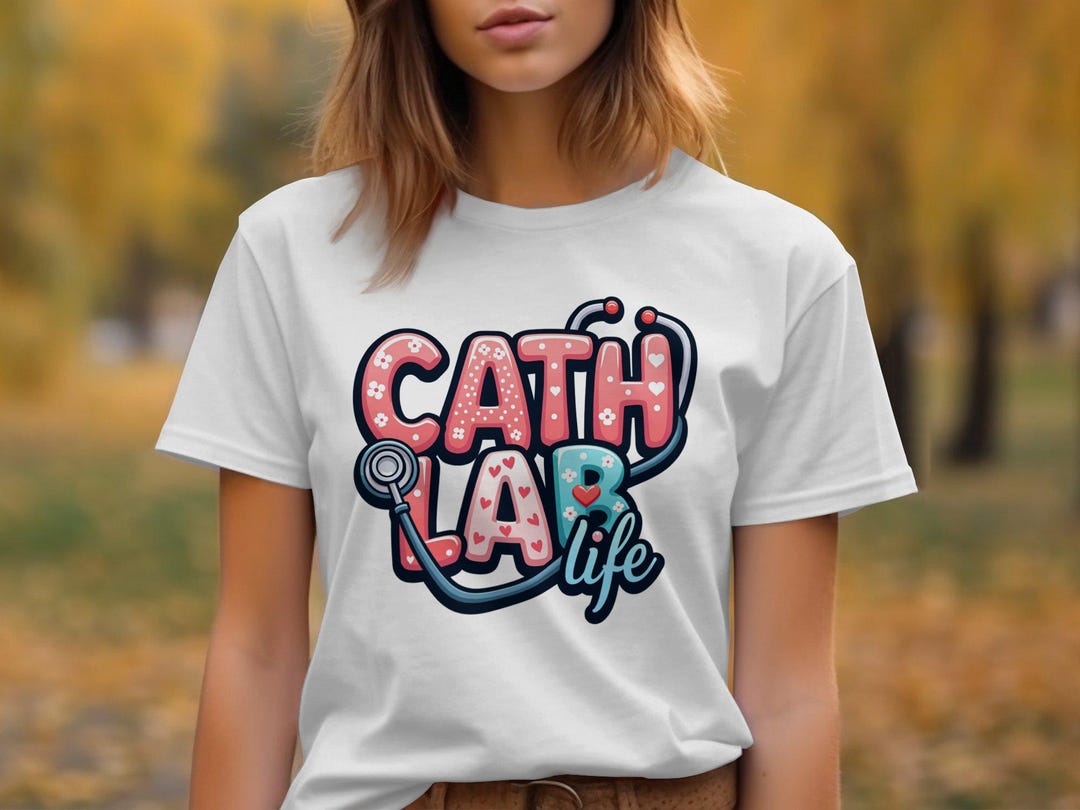 Cath Lab Life T-shirt, Funny Cath Lab Shirt, Nurse Tech Gift, Cute ...