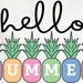 Hello Summer Pineapple PNG Sublimation Hello Summer Pineapples Png ...