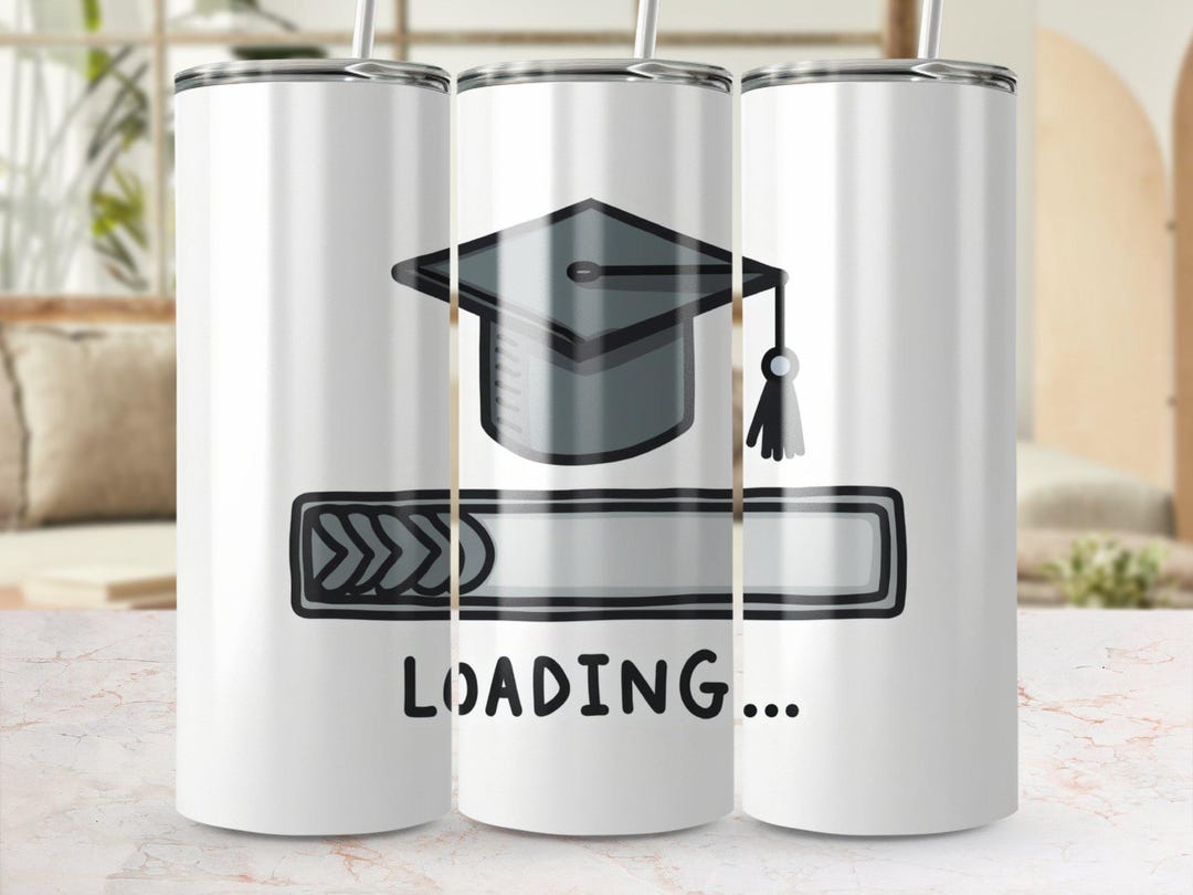 Graduation Loading Digital Tumbler Wrap 20oz PNG Digital Download ...