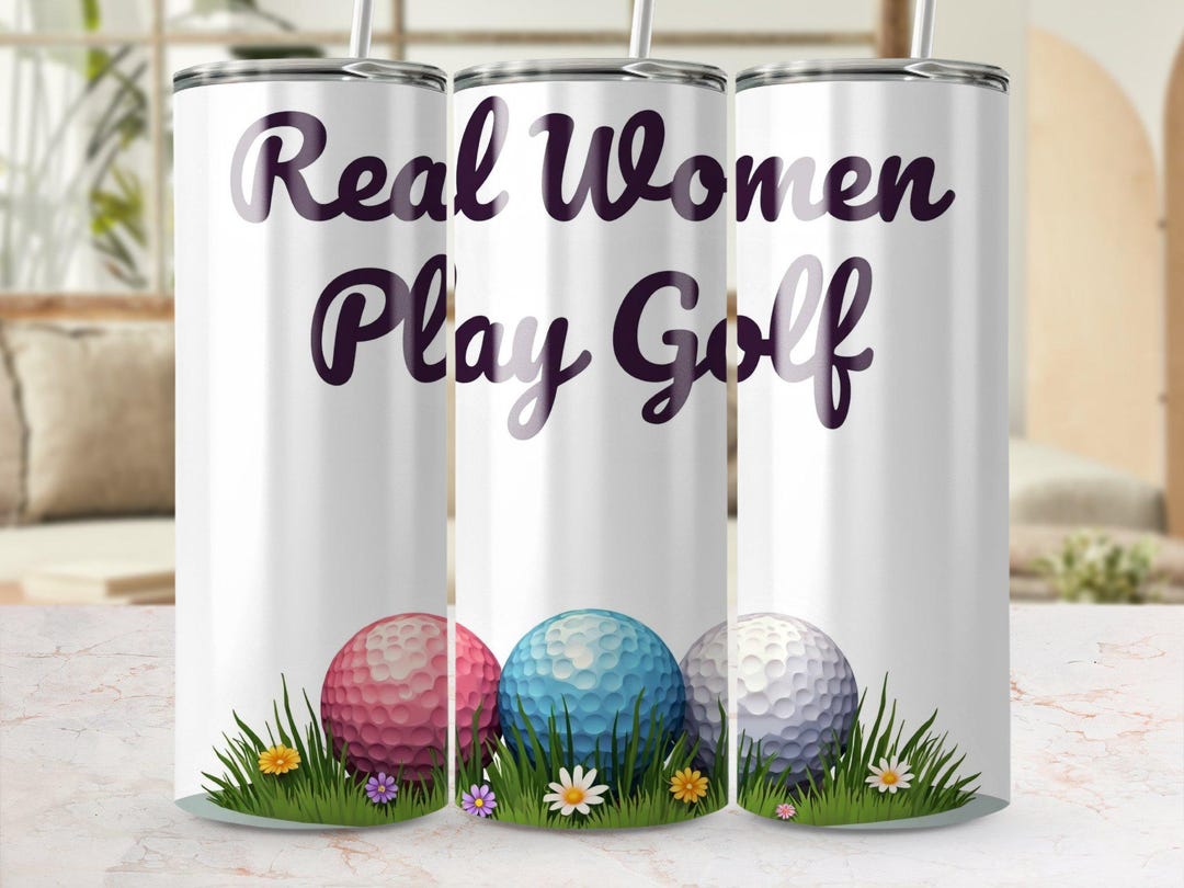 Real Women Play Golf Tumbler Wrap, 20oz Skinny Tumbler Sublimation ...