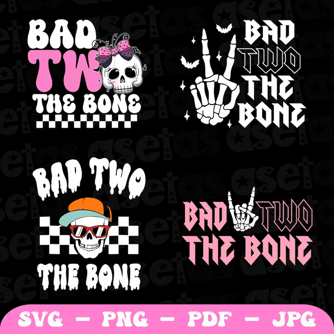 Bad Two the Bone Birthday 2nd Toddler Halloween Birthday Png Svg, Bad ...