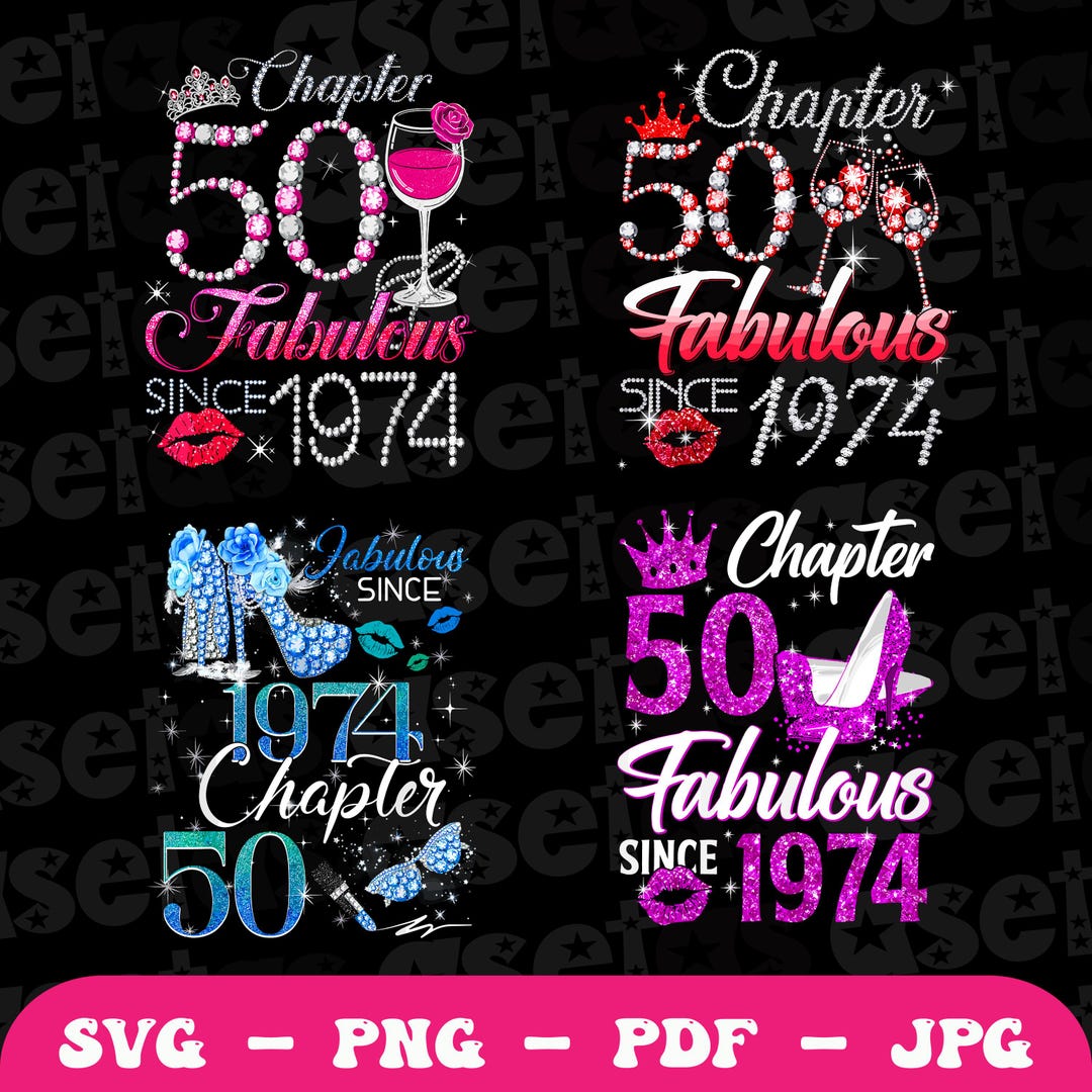 Chapter 50 Fabulous Since 1974 Svg Png, 50th Birthday Png, Chapter 50 Svg, Cricut Chapter 50 Svg ...