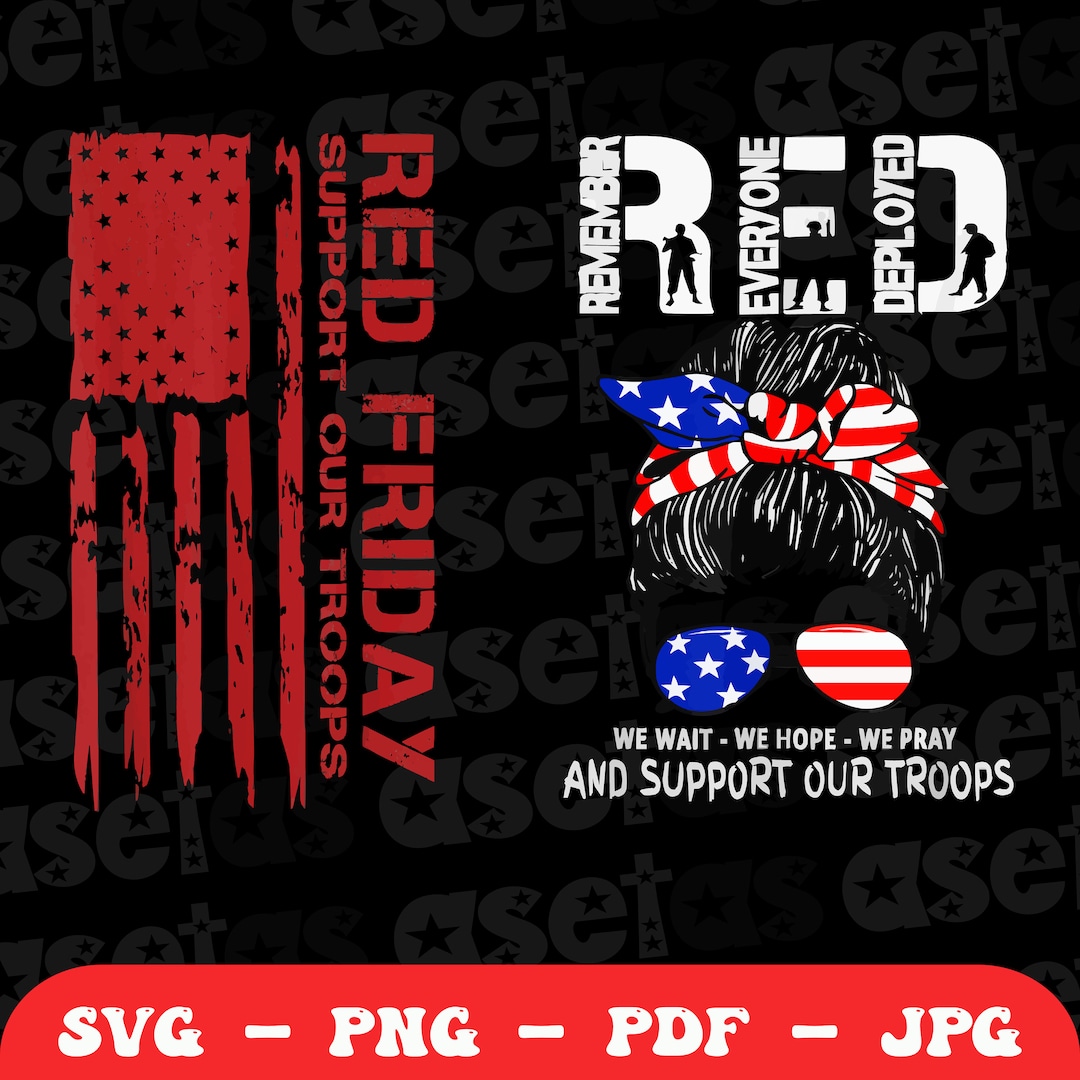 Remember Everyone Deployed Svg Png, Red Friday Svg, American Flag ...