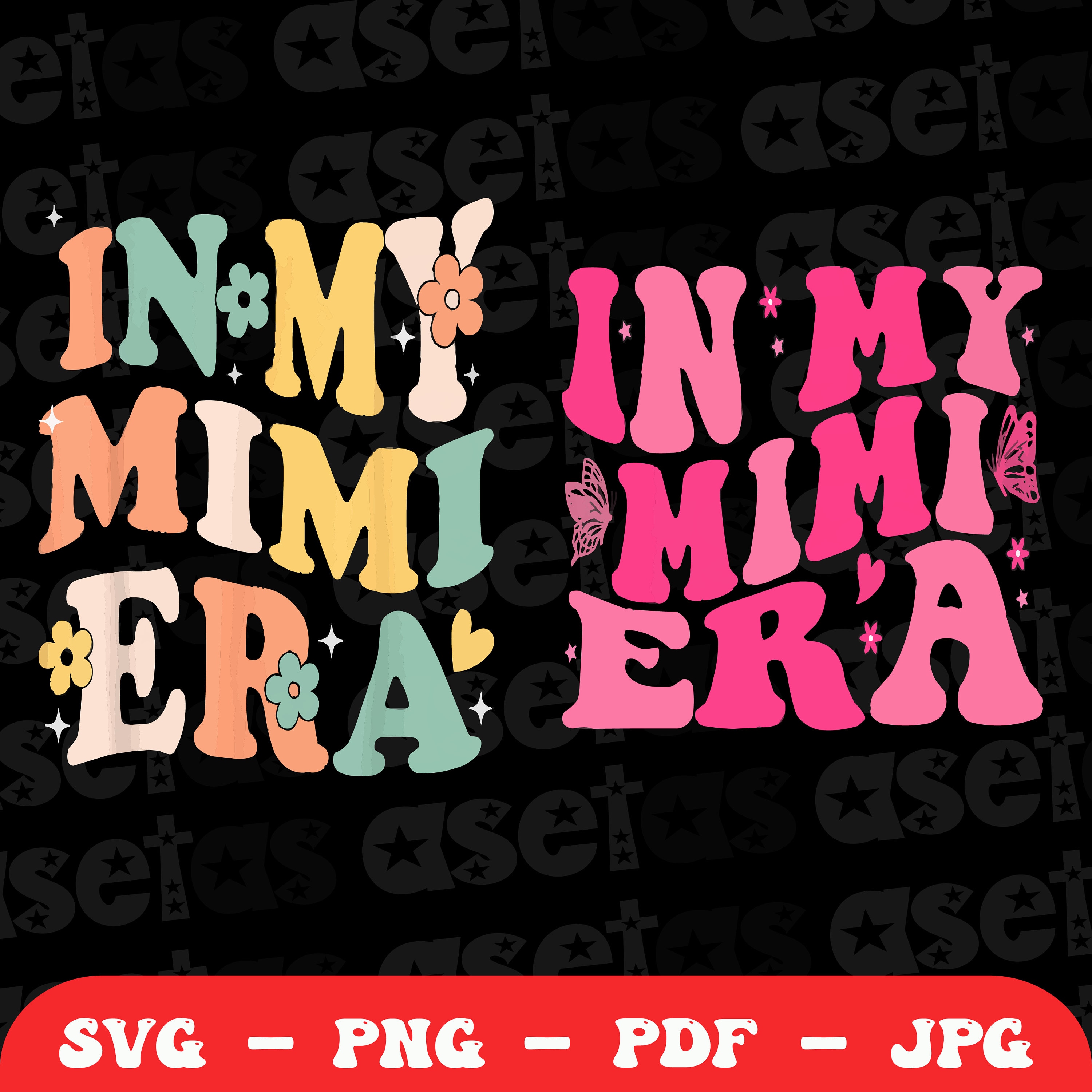 In My Mimi Era Svg, in My Mimi Era Png, Mimi Shirt Svg, Mimi Svg, Mimi ...