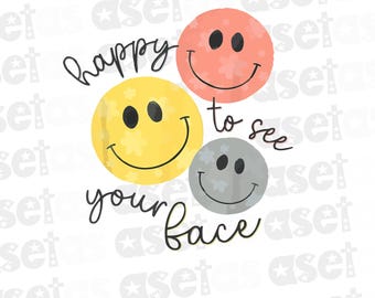 Happy to See Your Face Png Svg, Back to School Png, Teacher T-shirt ...