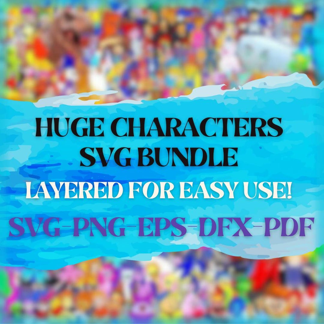 MEGA Characters Mega Svg, Cartoon Characters Mega Bundle Svg, Cricut ...