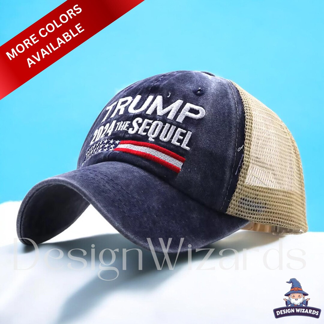 Trump 2024 the Sequel Cap Make America Great Again Hat, Trump Supporter ...