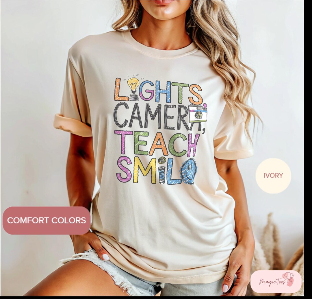 Lights Camera Teach Smile T-shirt Fun Teacher Shirt Gift for Teacher ...