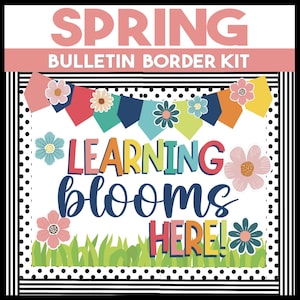 Learning Blooms Here Flower Spring Bulletin Board Kit Boarders Door ...