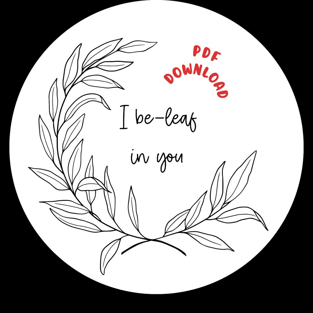 I Be-leaf in You - Etsy