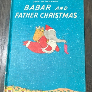 Babar and Father Christmas Vintage Hard Cover Children’s Book by Jean ...