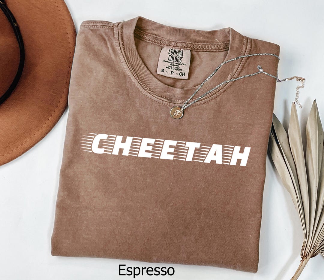 Comfort Colors® Cheetah Shirt, Positive Saying Typography Shirt ...