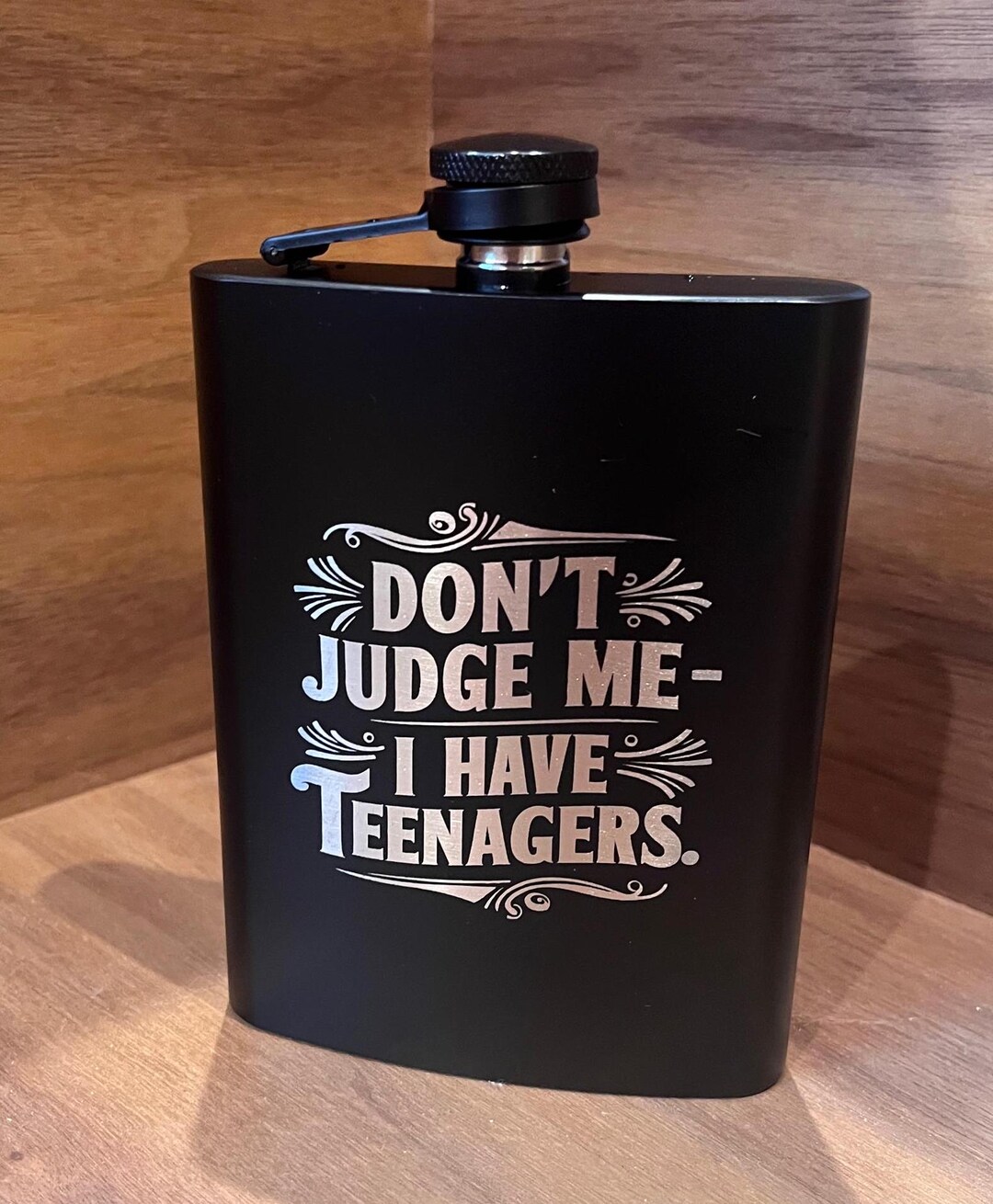 Funny Stainless Steel Hip Flask – “don’t Judge Me, I Have Teenagers ...