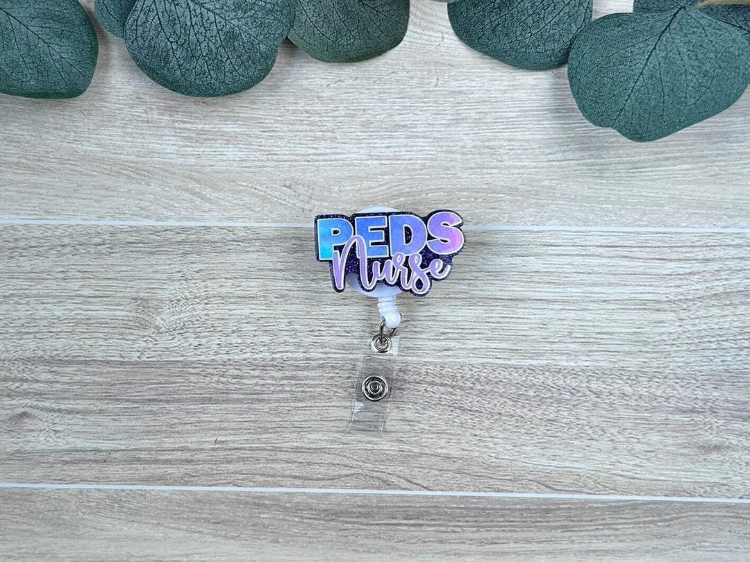 Pediatric Nurse Badge Reel| Cute Peds RN Badge - Etsy