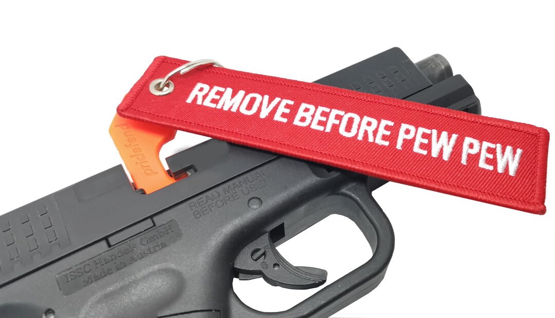 Remove Before Pew Pew EMPTY CHAMPER Weapon Storage Safety Weapon Safety ...