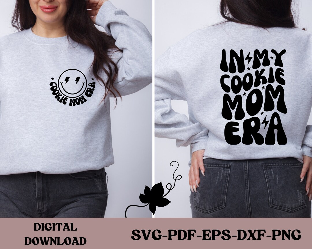 In My Cookie Mom Era SVG, PNG, PDF, Cookie Mom Shirt Png, Cookie Baker ...
