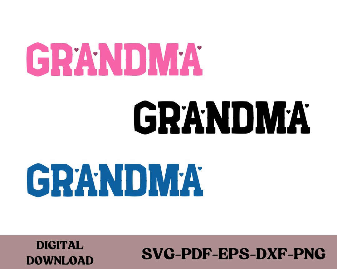Grandma Svg, Grandma Png, Grandma Outline, Grandma Varsity, Grandma ...
