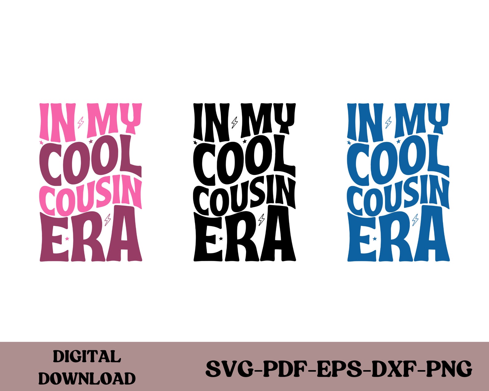 In My Cool Cousin Era Svg, in My Cool Cousin Era Png, Cool Cousin Svg ...