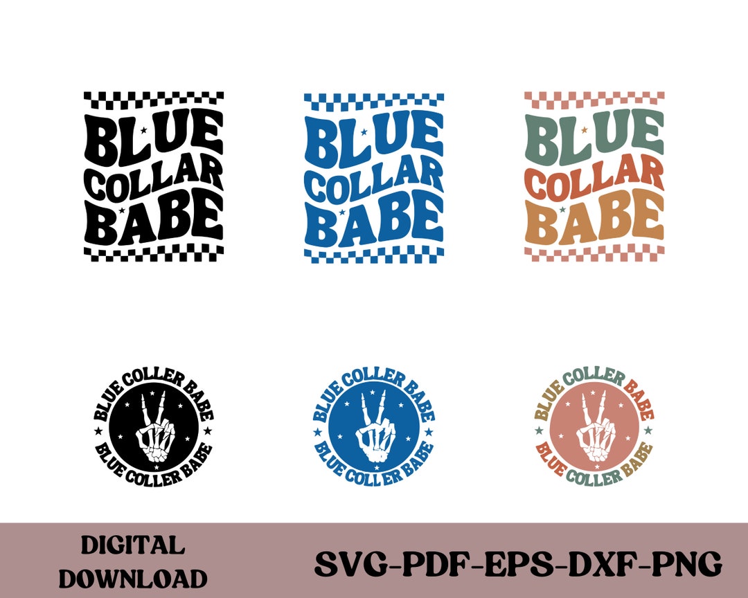 Blue Collar Babe Svg Png, Blue Collar Girlfriend Svg, Blue Collar Png ...