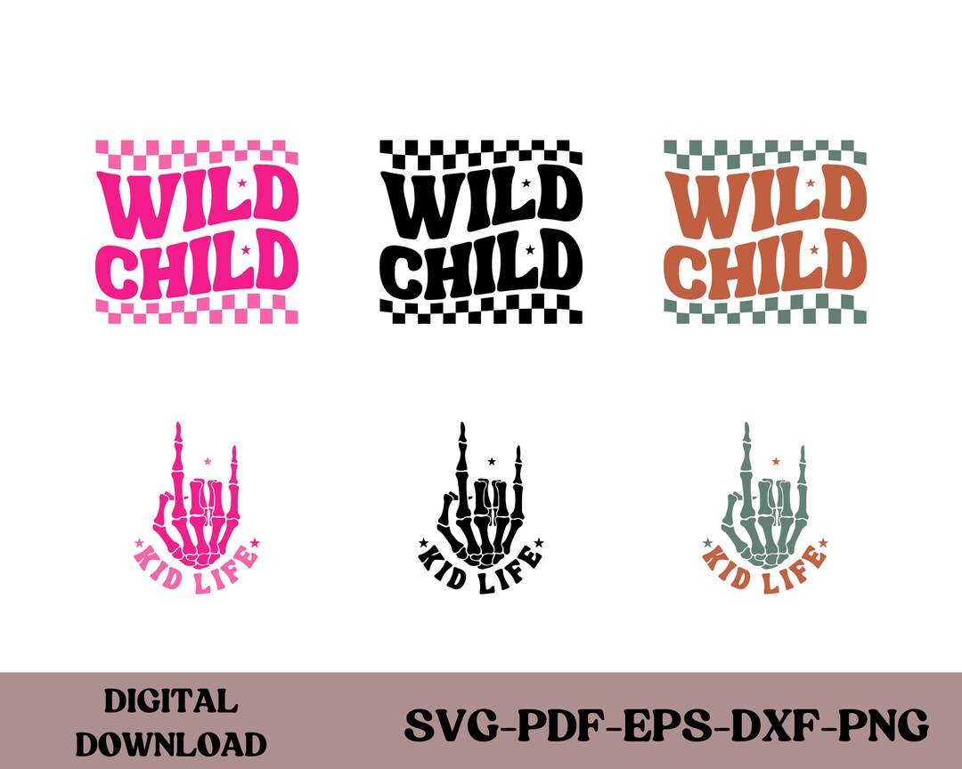 Wild Child Svg Png, Wild Child Skeleton Svg Png, Toddler Shirt, Toddler ...