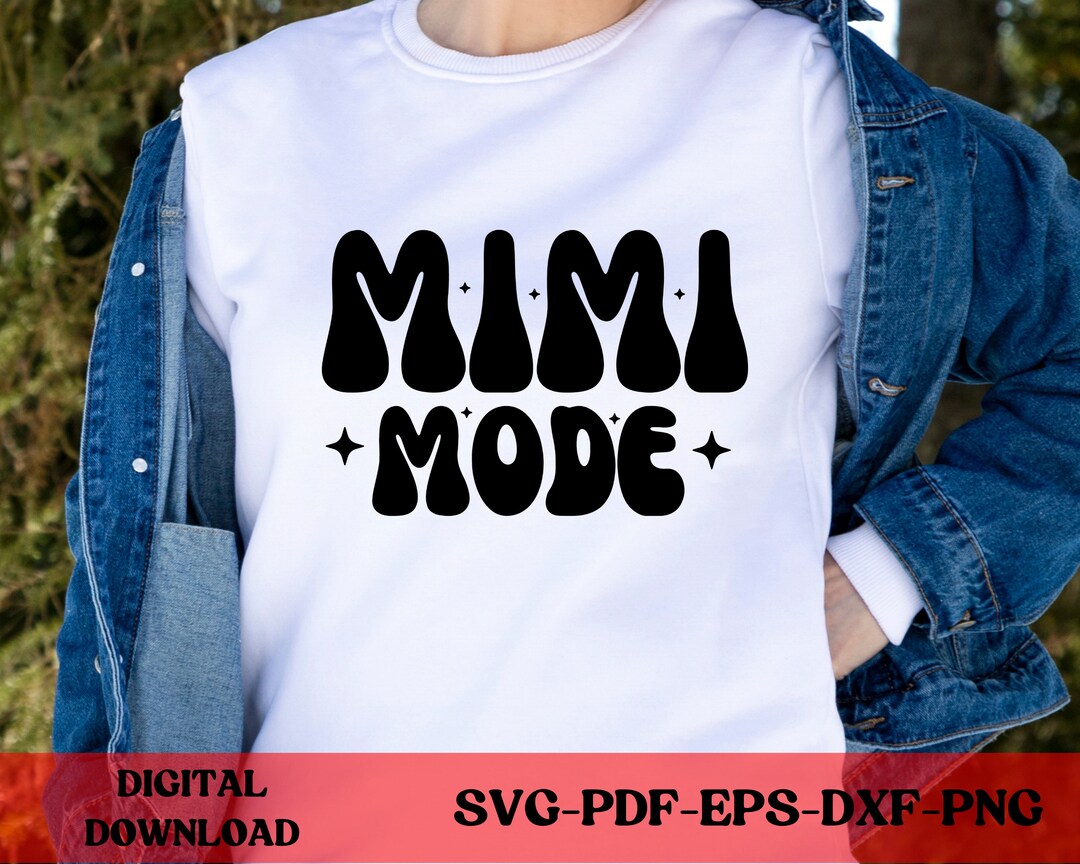 Mimi SVG All Day SVG PNG Mimi Shirt Svg Mimi Life Svg Best Mimi Ever ...