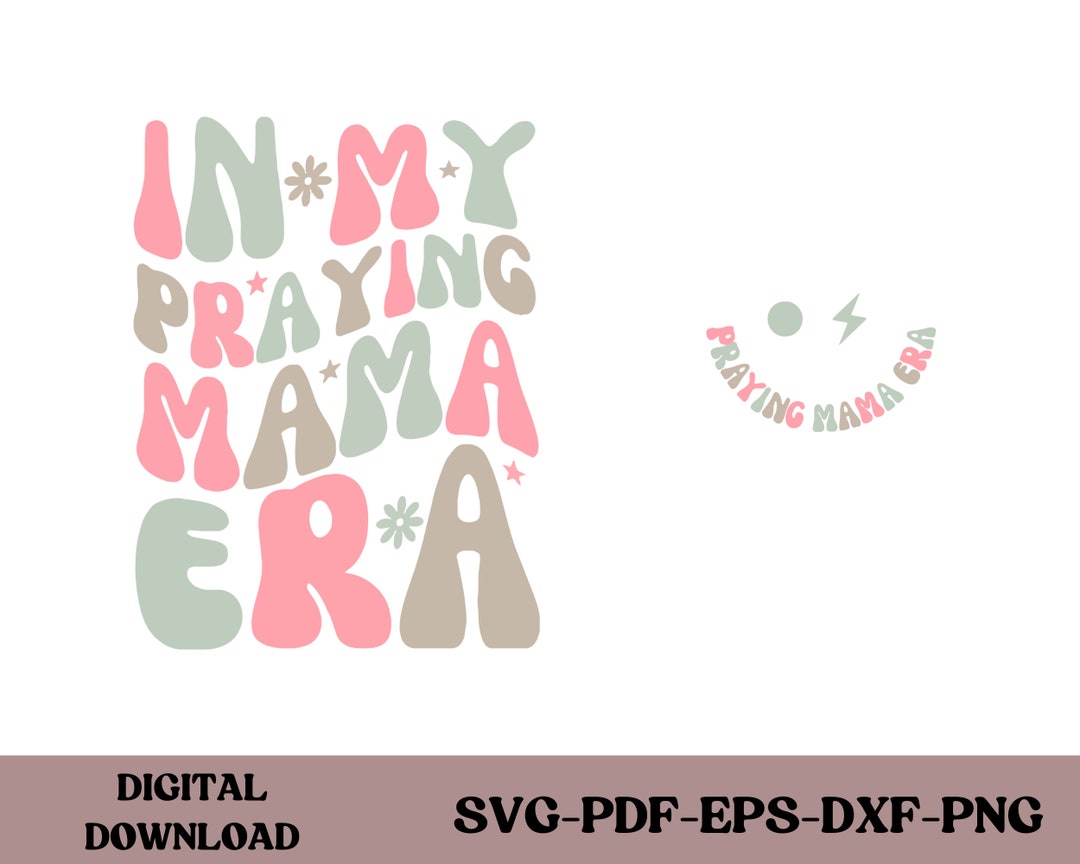 Praying Mama Era Png, Sublimational, Retro Mama Png, Bible Verse Png ...