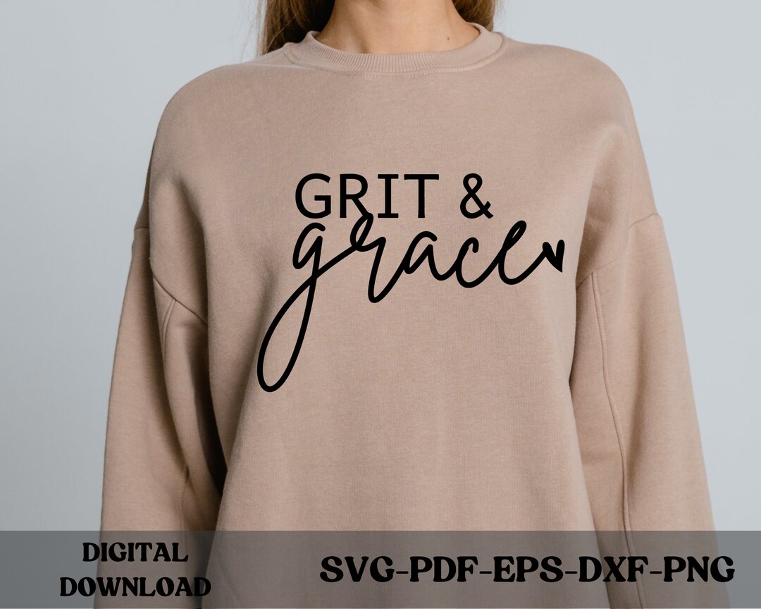Grit and Grace SVG PNG, Religious Svg, Inspirational Svg, Motivational ...