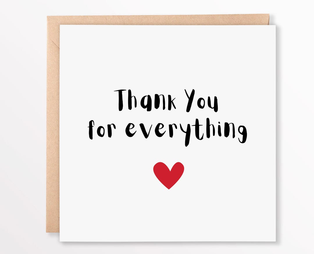 Thank You for Everything Card - 6x6 Handmade Greeting Card ...