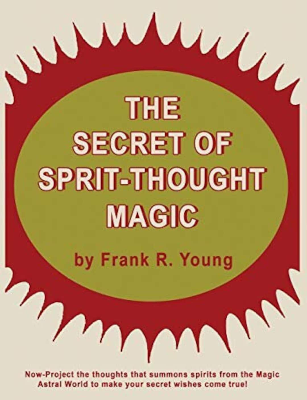 The Secret of Spirit-thought Magic by Frank Rudolph Young - Etsy