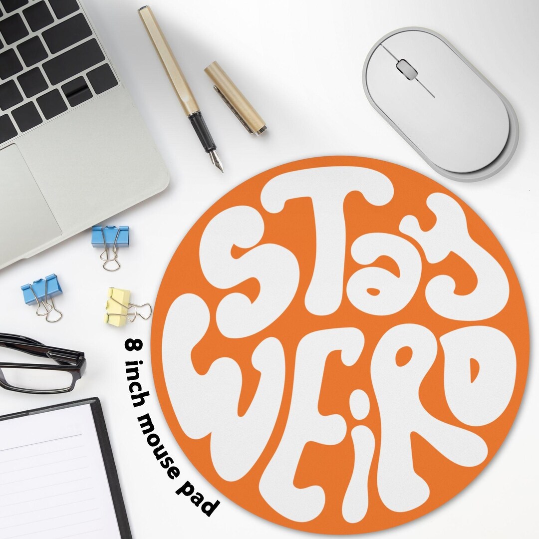 Stay Weird Mouse Pad, Typography Groovy Mouse Mat, Chill Positive Vibes ...