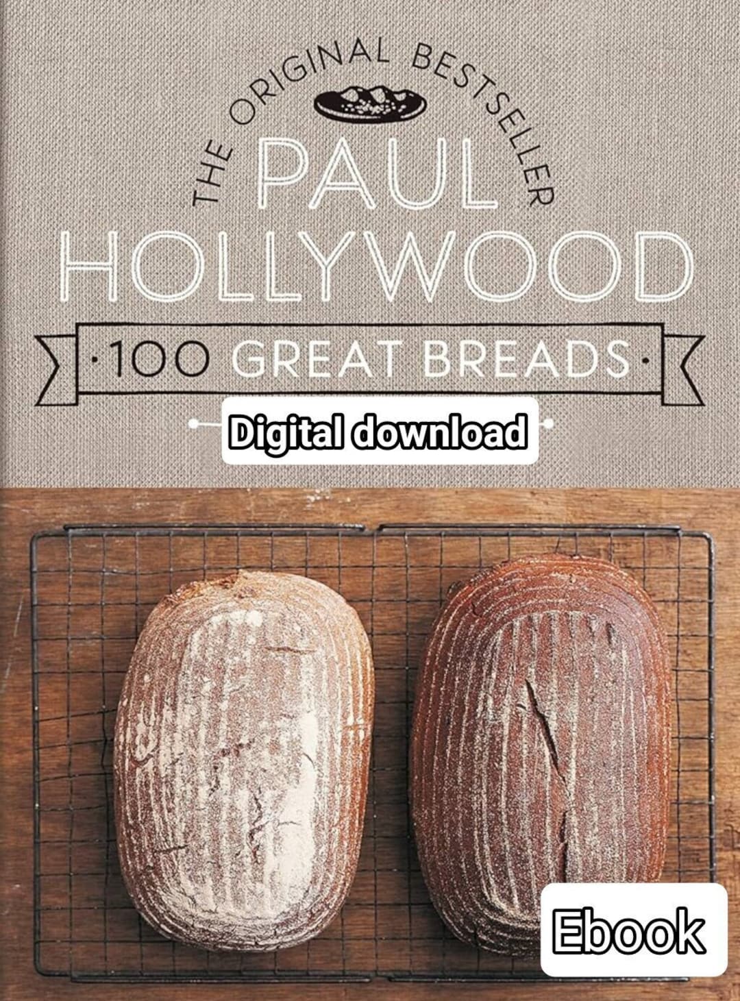 Paul Hollywood 100 Great Breads Baking Bread Recipe Book Original ...