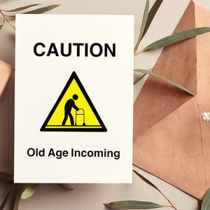 Birthday Card Old Age Incoming - Etsy
