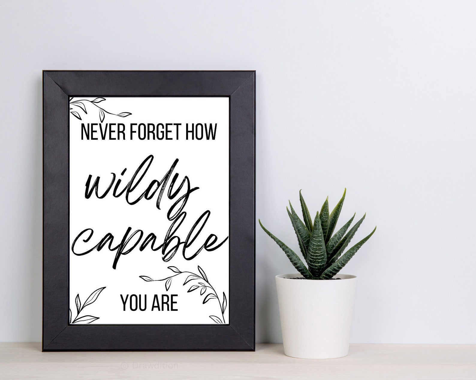 Never Forget How Wildly Capable You Are Wall Art DIGITAL DOWNLOAD ...