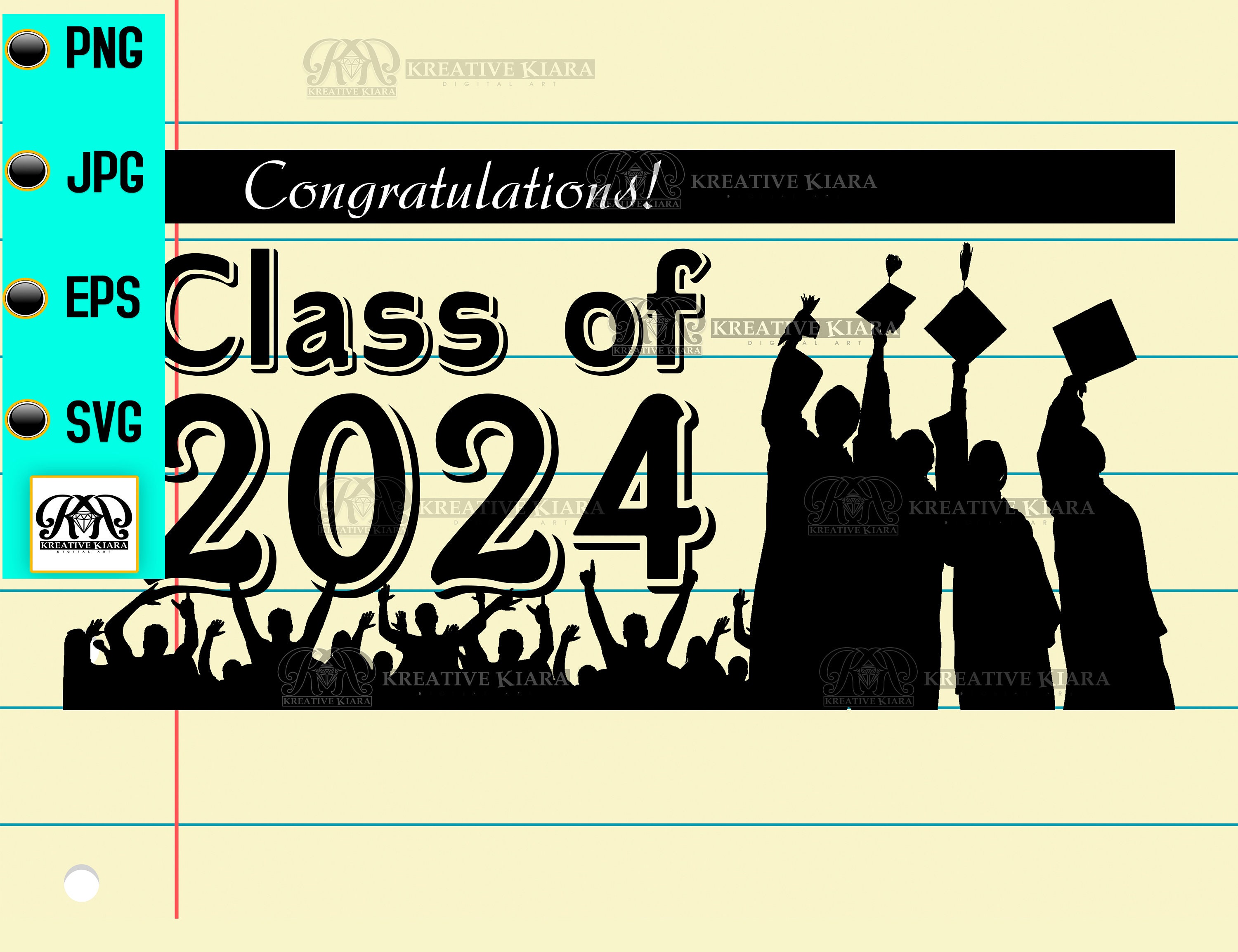 Congratulations Class of 2024,class of 2024 Silhouette,2024 Graduates ...