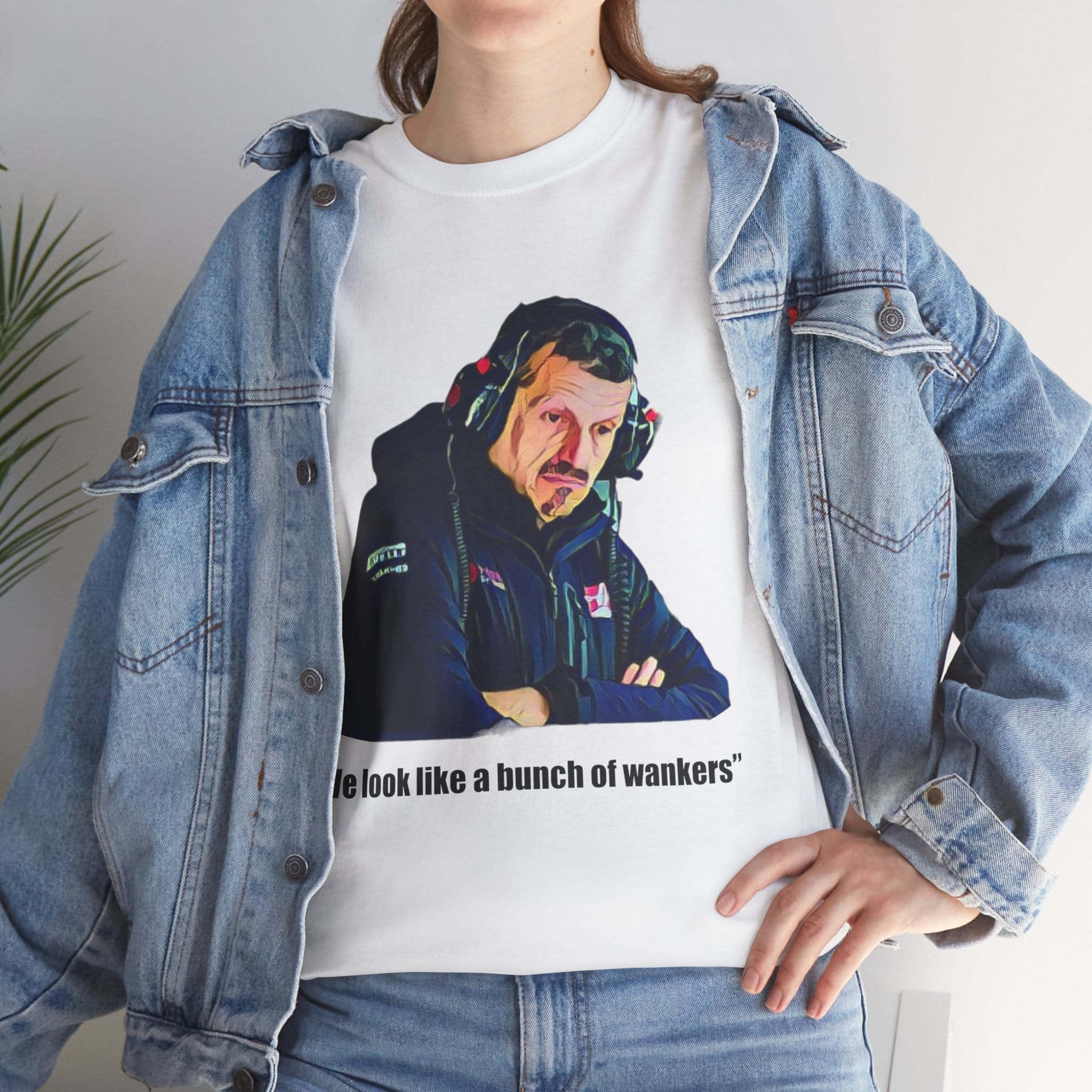 Guenther Steiner we Look Like A Bunch of Wankers T-shirt Funny F1 Meme ...