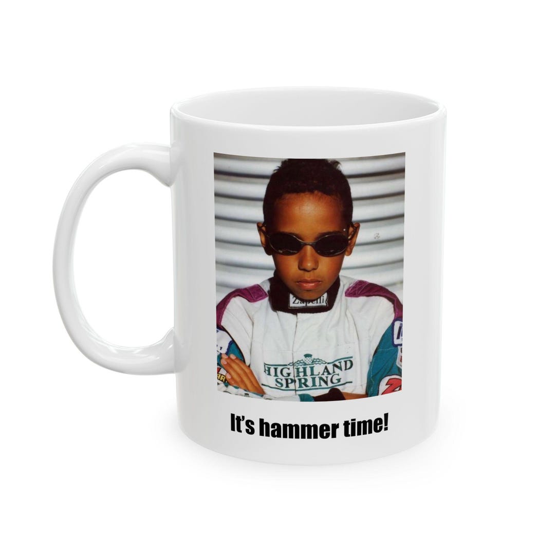 Lewis Hamilton 'it's Hammer Time' Ceramic Mug, Formula 1 Racing Gift - Etsy