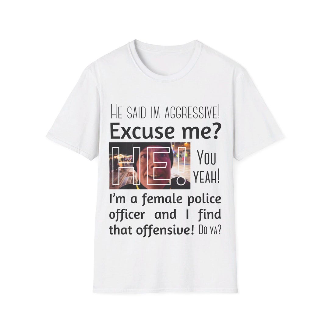 Funny I'm a Female Police Officer Meme T-shirt - Etsy