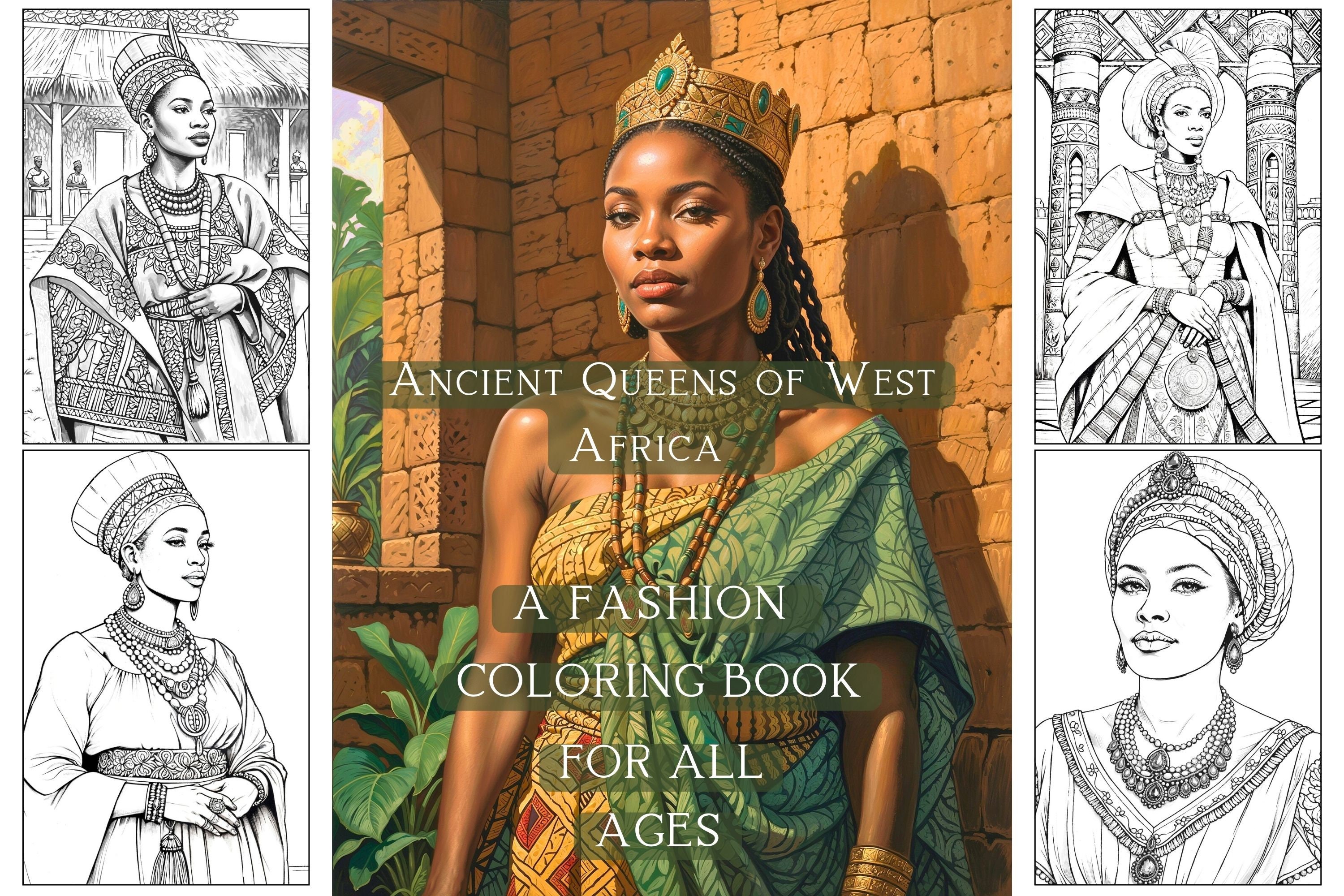 Ancient Queens of West Africa Fashion Coloring Book for All Ages, Over ...