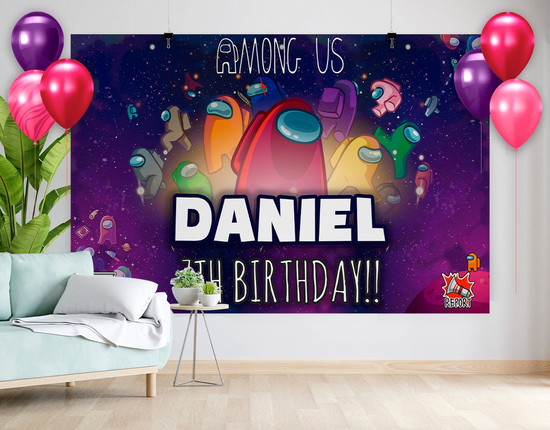 Digital & Printable Among Birthday Party Backdrop Custom Personalized ...