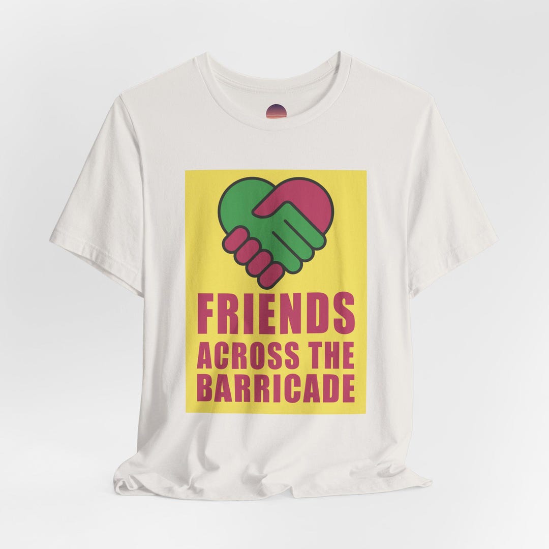 Friends Across the Barricade T-shirt, Derry Girls Shirt, Peacemaking ...