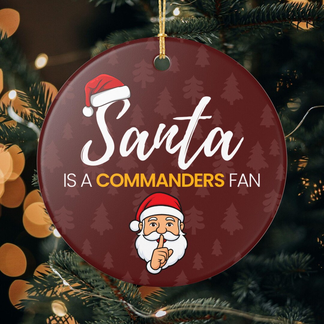 Santa is a Washington Commanders Fan Christmas Ornament Gift, Funny ...